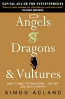 Angels, Dragons and Vultures - Simon Acland