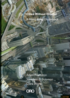 Cities Without Ground - Jonathan Soloman, Clara Wong, Adam Frampton