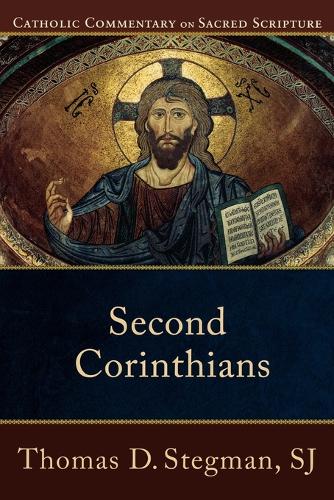 Second Corinthians - Thomas Stegman