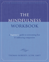 The Mindfulness Workbook - Thomas Roberts