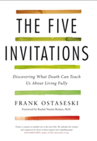 The Five Invitations - Frank Ostaseski