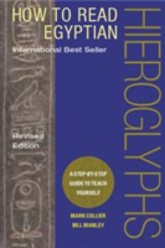 How to Read Egyptian Hieroglyphs: A Step-by-Step Guide - Mark Collier ...