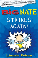 Big Nate Strikes Again - Lincoln Peirce