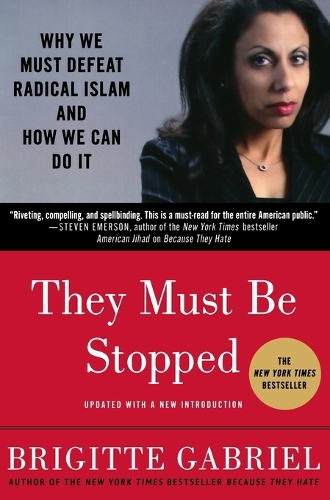 They Must Be Stopped - Brigitte Gabriel