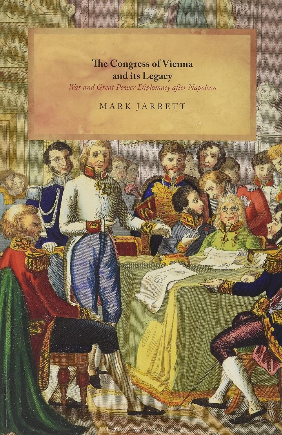 The Congress of Vienna and Its Legacy - Mark Jarrett