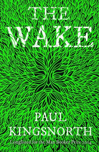 The Wake - Paul Kingsnorth