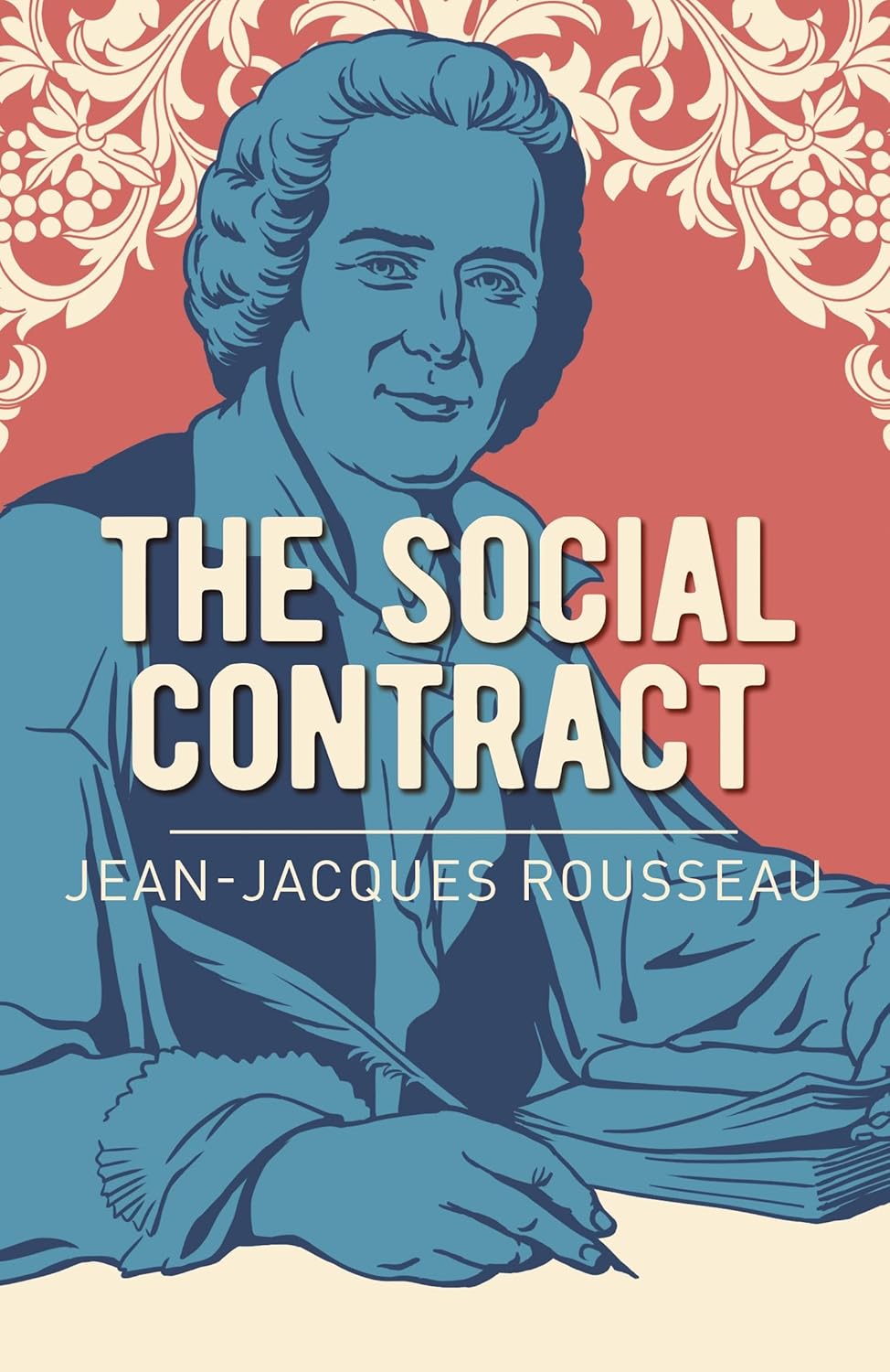 The Social Contract - Jean-Jacques Rousseau