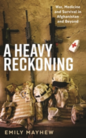 A Heavy Reckoning - Emily Mayhew