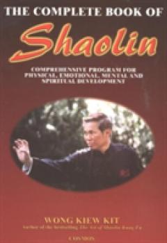 Complete Book of Shaolin - Wong Kiew Kit