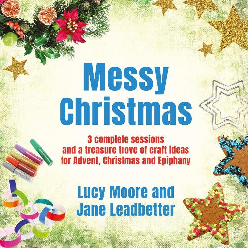 Messy Christmas - Mrs Lucy Moore, Jane Leadbetter