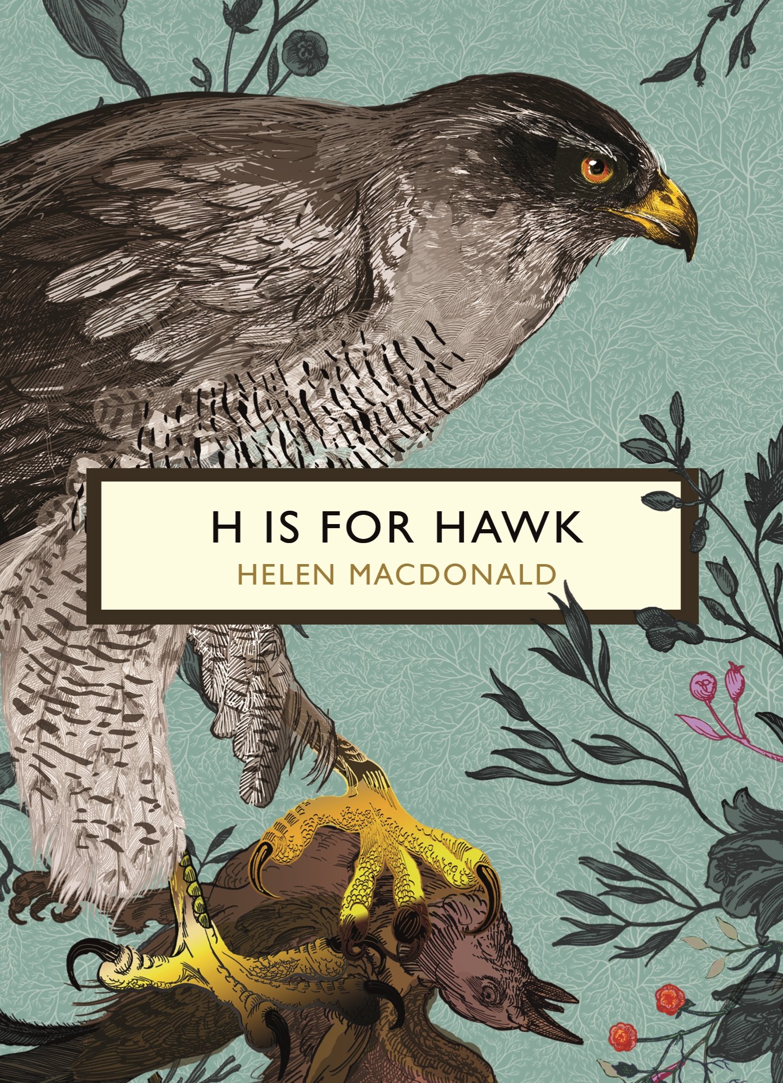 H is for Hawk (The Birds and the Bees) - Helen Macdonald