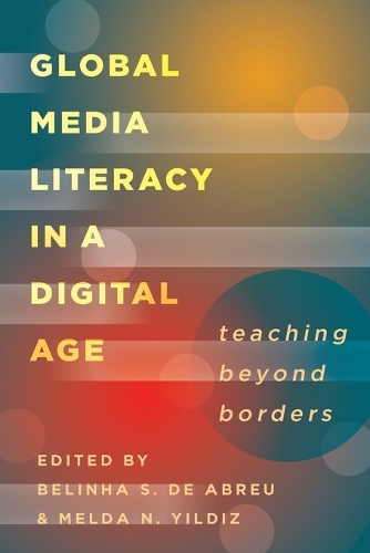 Global Media Literacy in a Digital Age