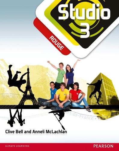 Studio 3 rouge Pupil Book (11-14 French) - Clive Bell, Anneli McLachlan