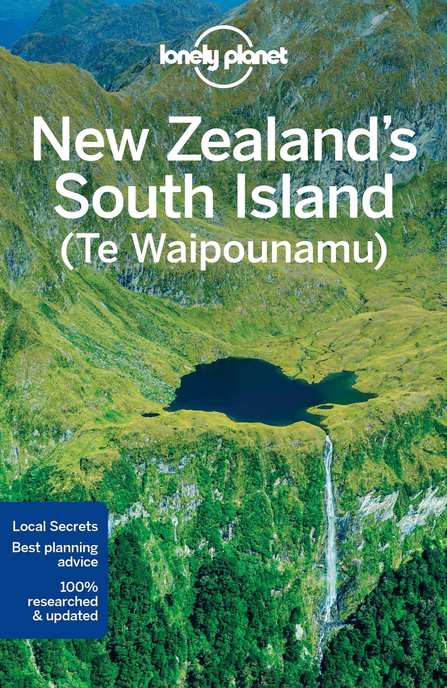 Lonely Planet New Zealand's South Island - Sarah Bennett, Peter ...