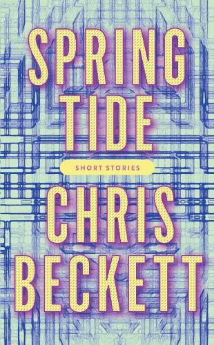Spring Tide - Chris (Author) Beckett