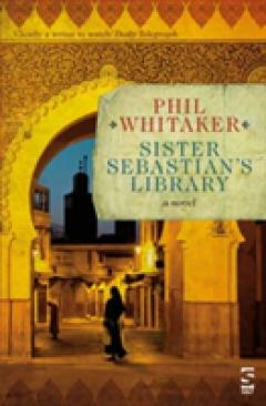 Sister Sebastian's Library - Phil Whitaker