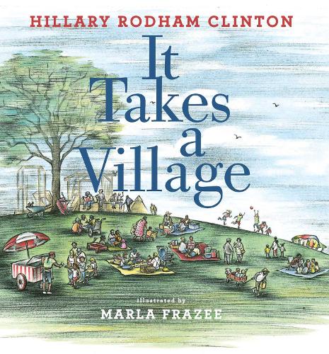It Takes a Village - Hillary Rodham Clinton