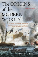 The Origins of the Modern World - Robert B. Marks