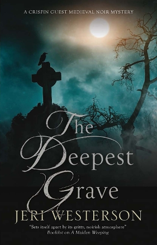 Deepest Grave - Jeri Westerson