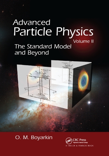 ADVANCED PARTICLE PHYSICS VOLUME II - BOYARKIN