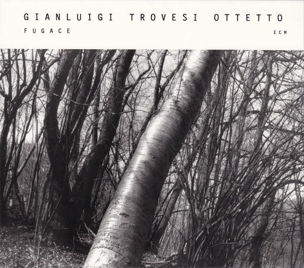 Fugace - Gianluigi Trovesi Ottetto