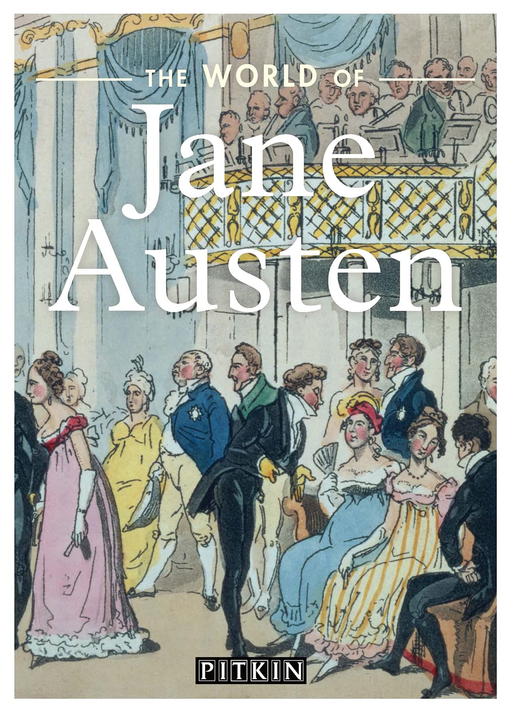 The World of Jane Austen - Brenda Williams, Brian Williams