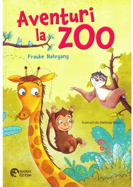 Aventuri la Zoo - Frauke Nahrgang