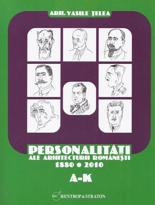 Personalitati ale Arhitecturii Romanesti - Vasile Telea
