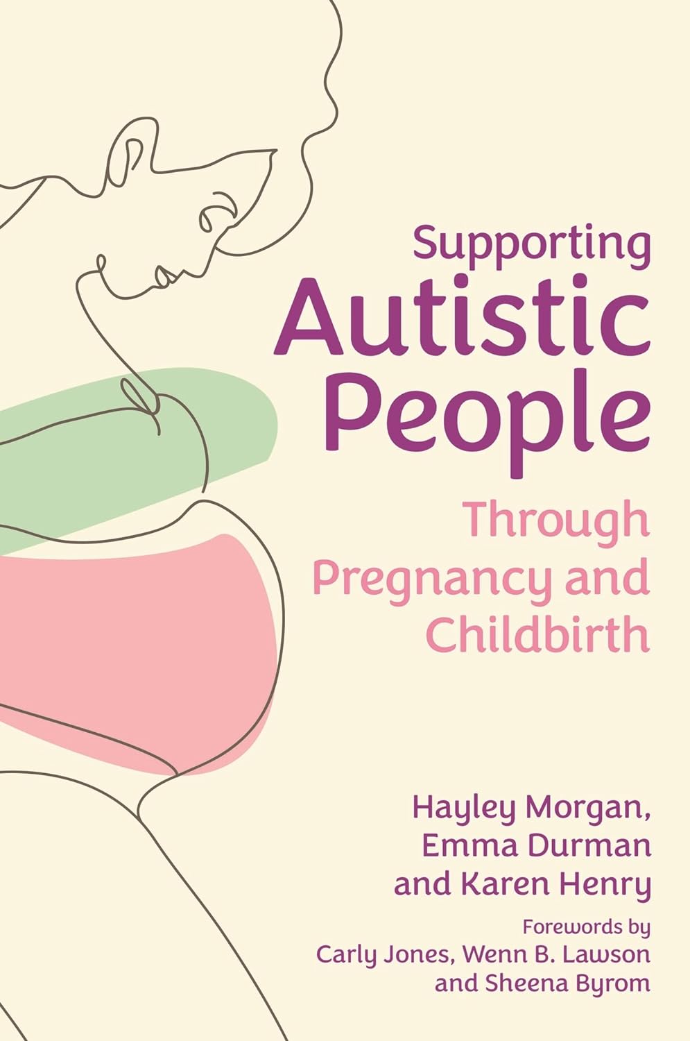 Supporting Autistic People Through Pregnancy and Childbirth - Hayley ...