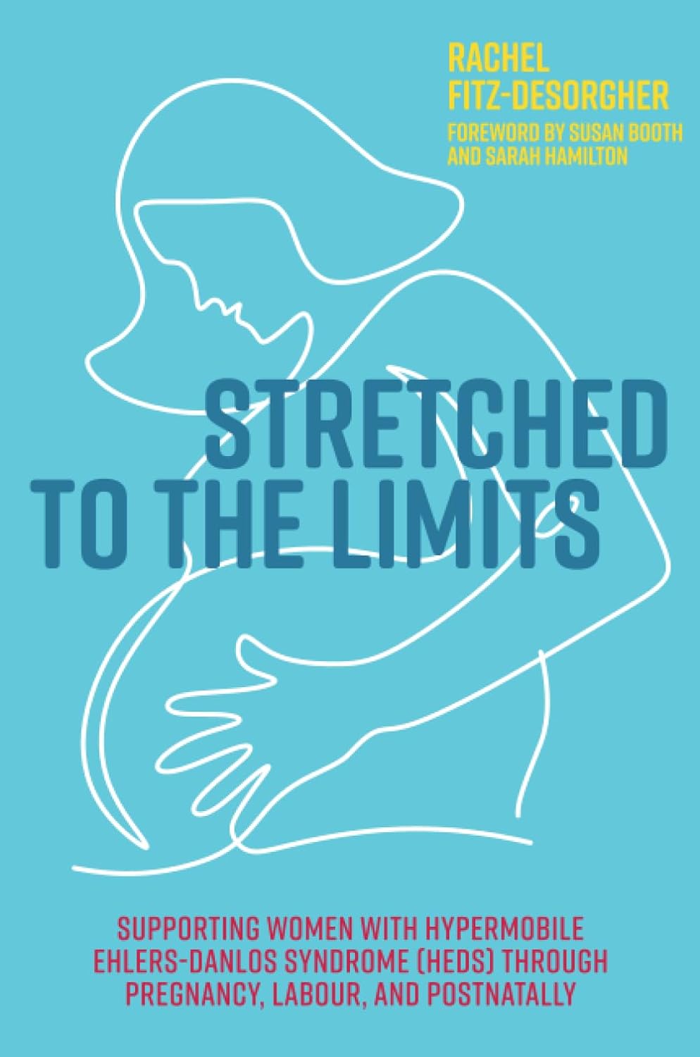 Stretched to the Limits - Rachel Fitz-Desorgher