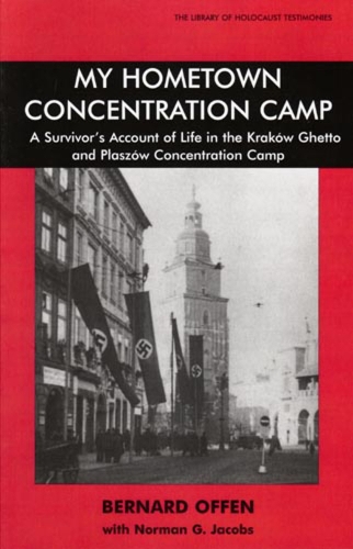 My Hometown Concentration Camp - Bernard Offen, Norman Jacobs