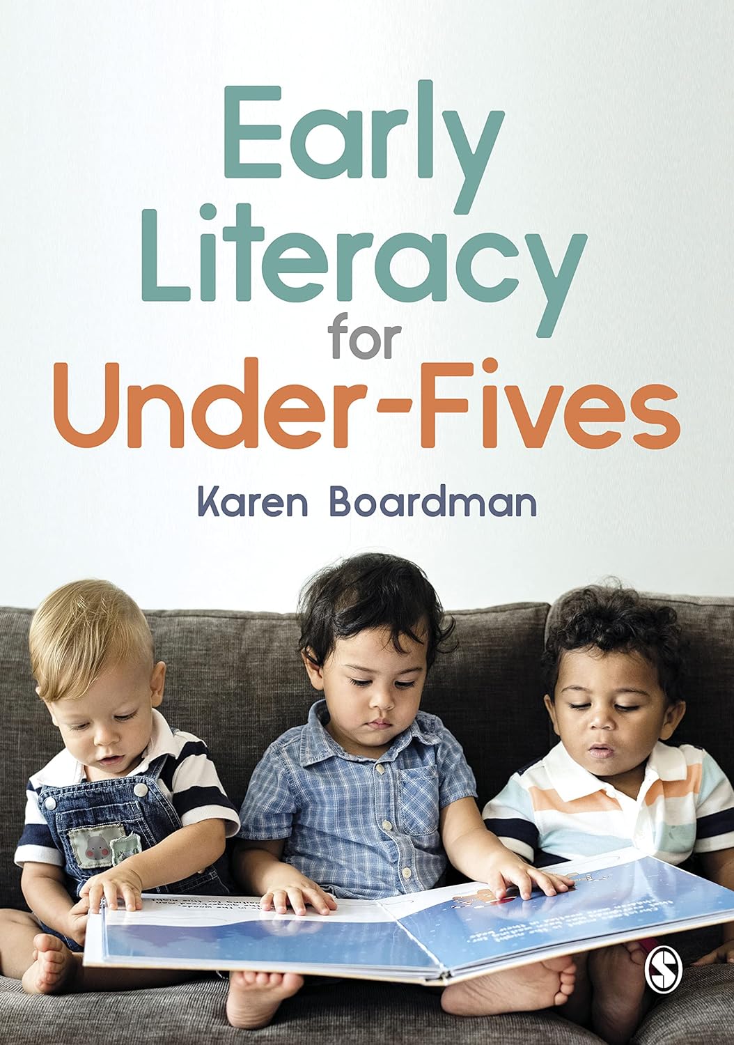 Early Literacy For Under-Fives - Karen Boardman