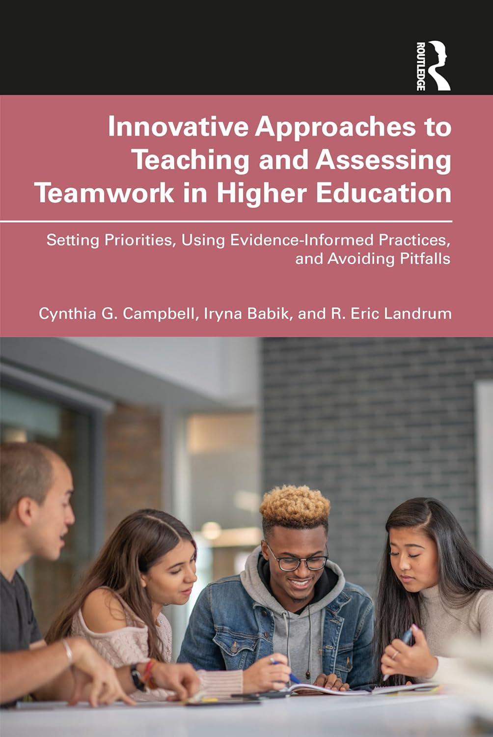 Innovative Approaches to Teaching and Assessing Teamwork in Higher ...