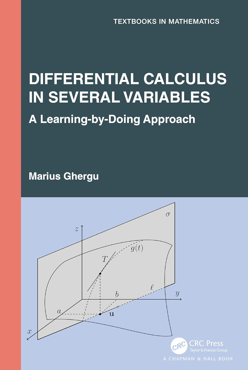Differential Calculus in Several Variables - Marius Ghergu