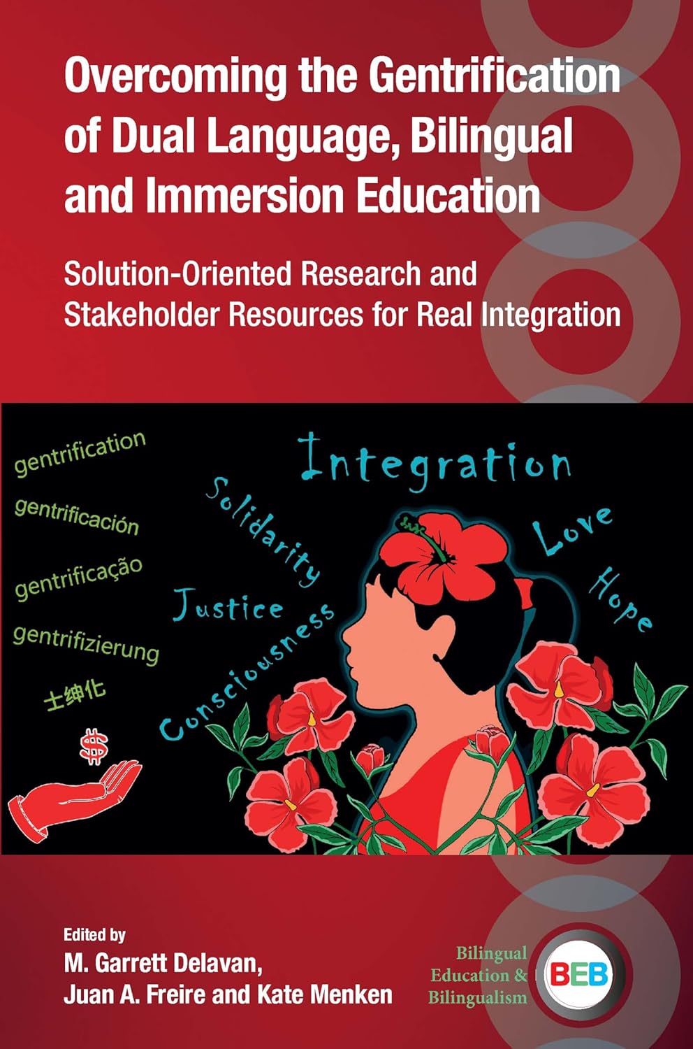 Overcoming the Gentrification of Dual Language, Bilingual and Immersion ...