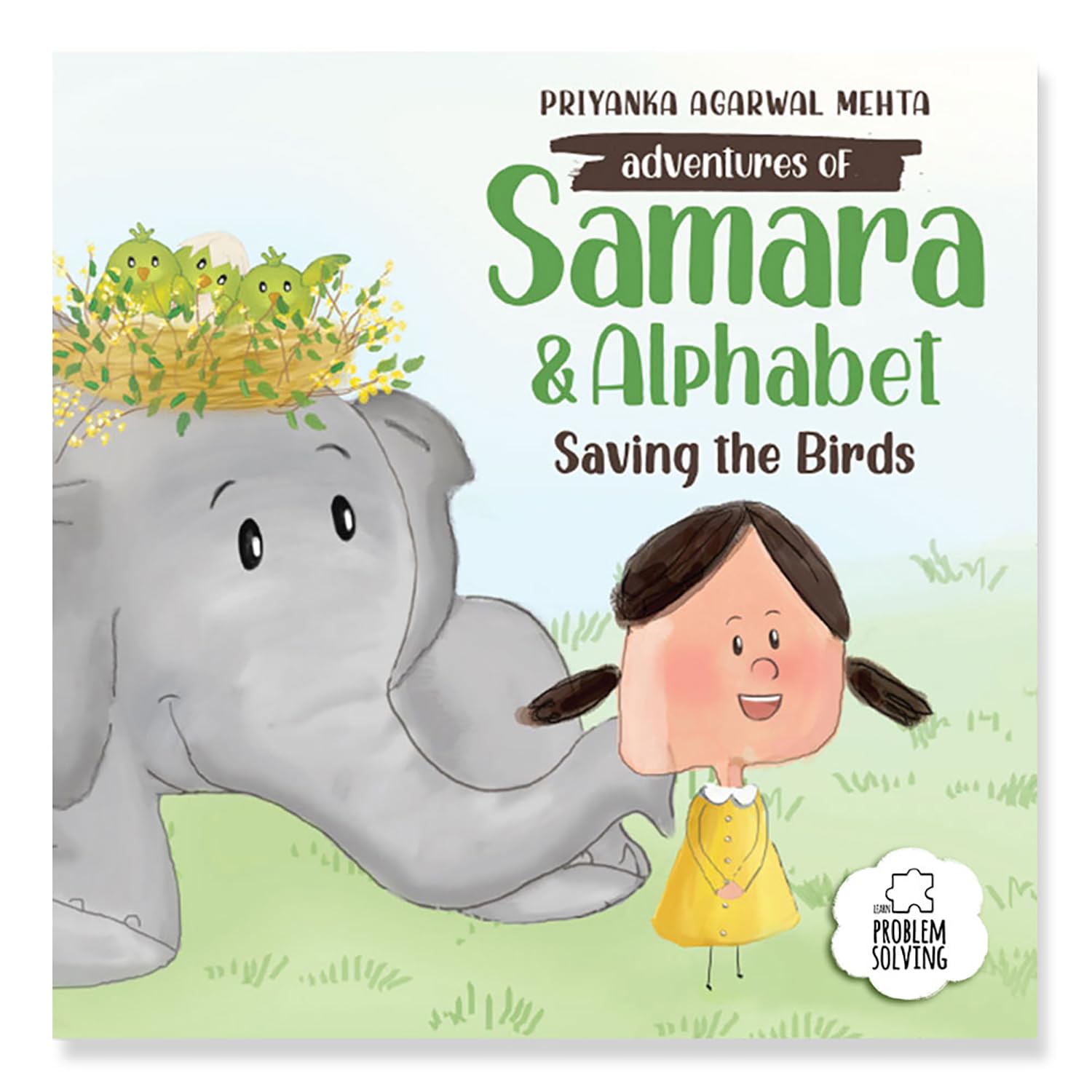 Adventures of Samara and Alphabet - Saving the Birds - Priyanka Agarwal ...