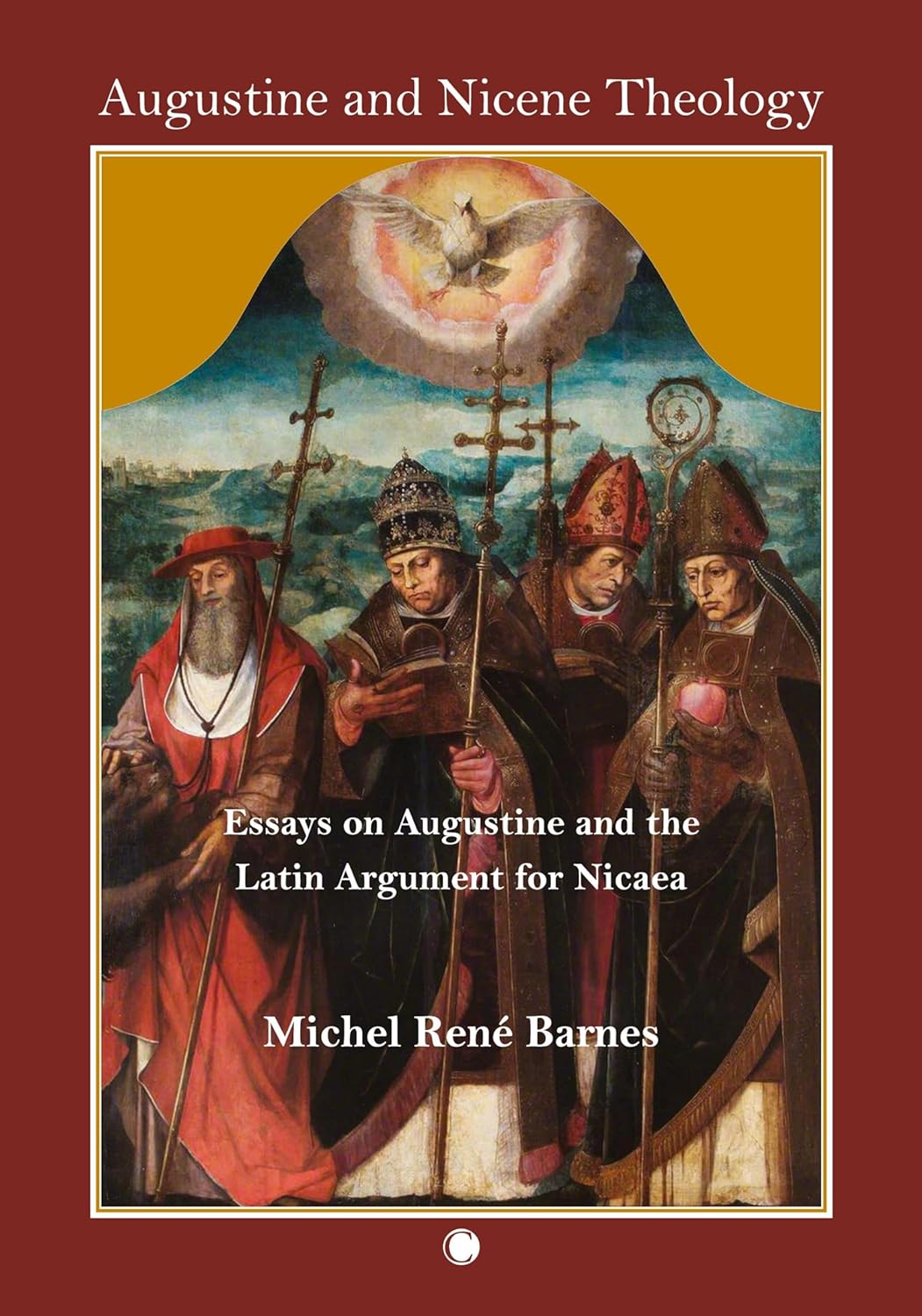 Augustine and Nicene Theology - Michel Rene Barnes
