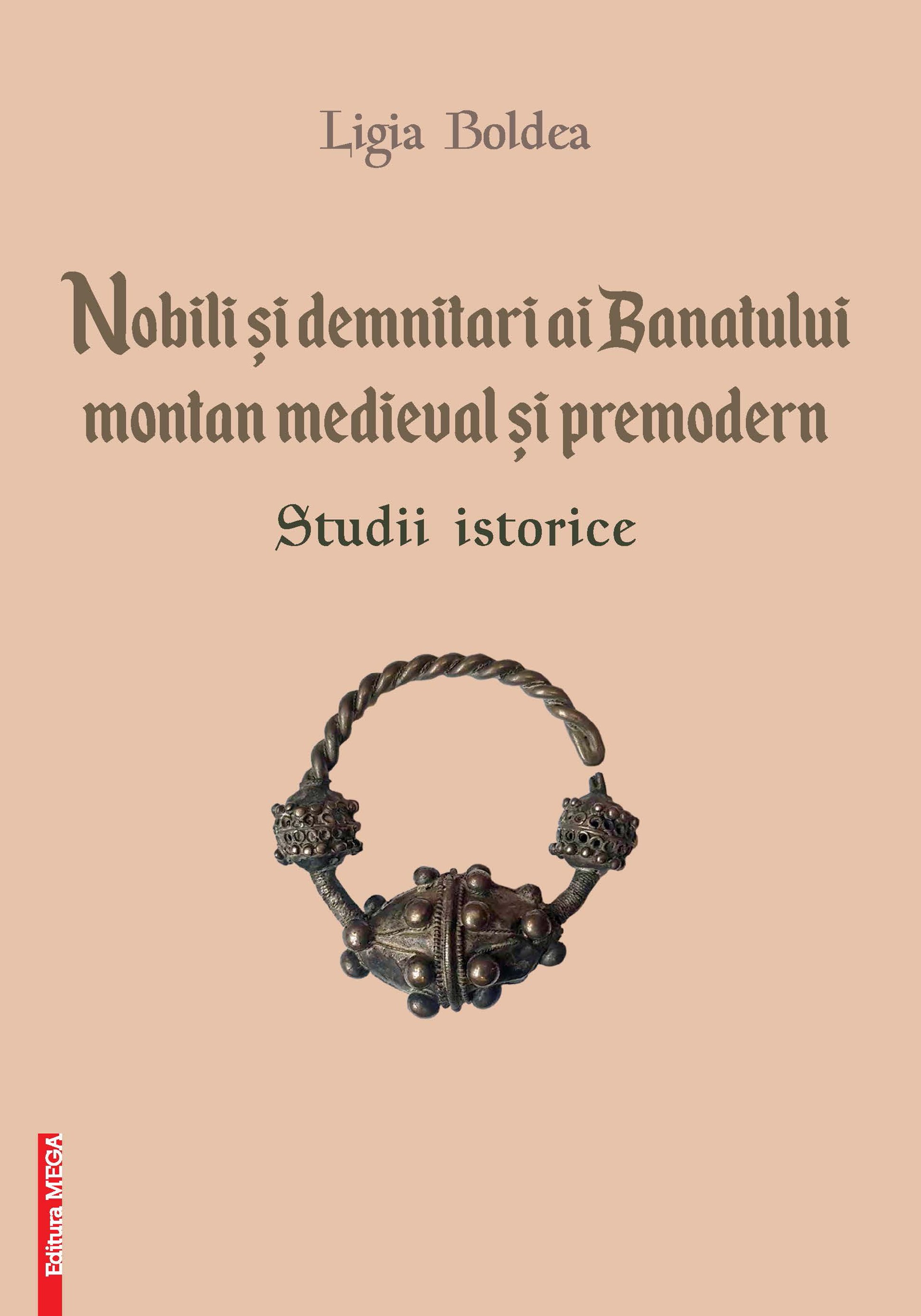 Nobili si demnitari ai Banatului montan medieval si premodern - Ligia ...