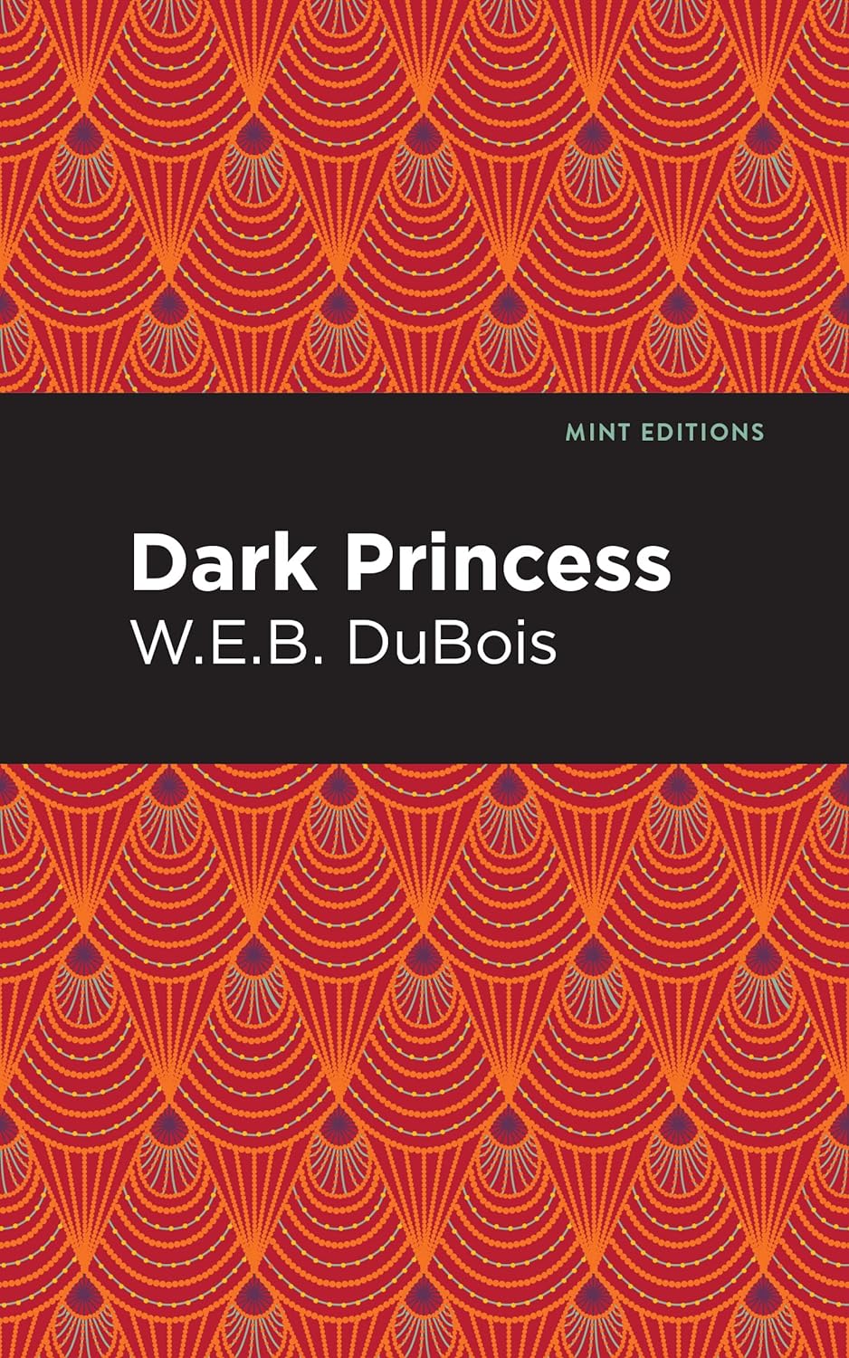 Dark Princess - W. E. B. Du Bois