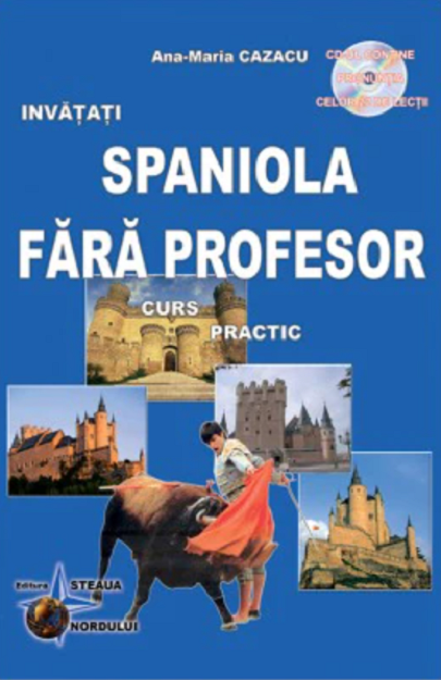 Invatati Spaniola fara profesor - Ana-Maria Cazacu