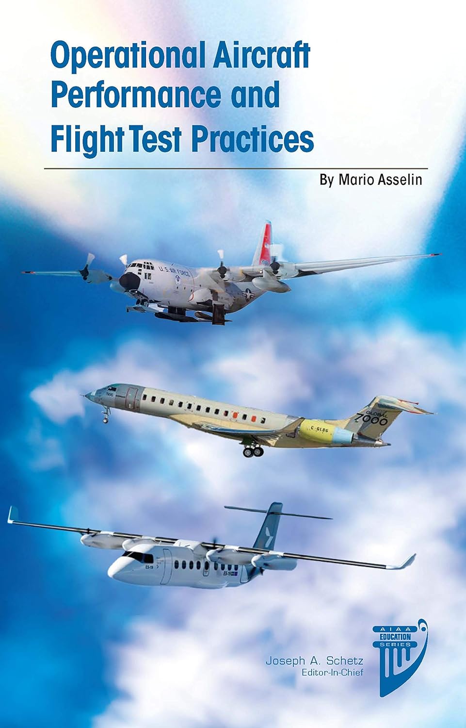 Operational Aircraft Performance and Flight Test Practices - Mario Asselin