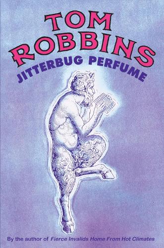 Jitterbug Perfume - Tom Robbins