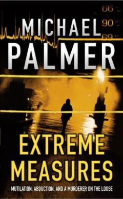 Extreme Measures - Michael Palmer