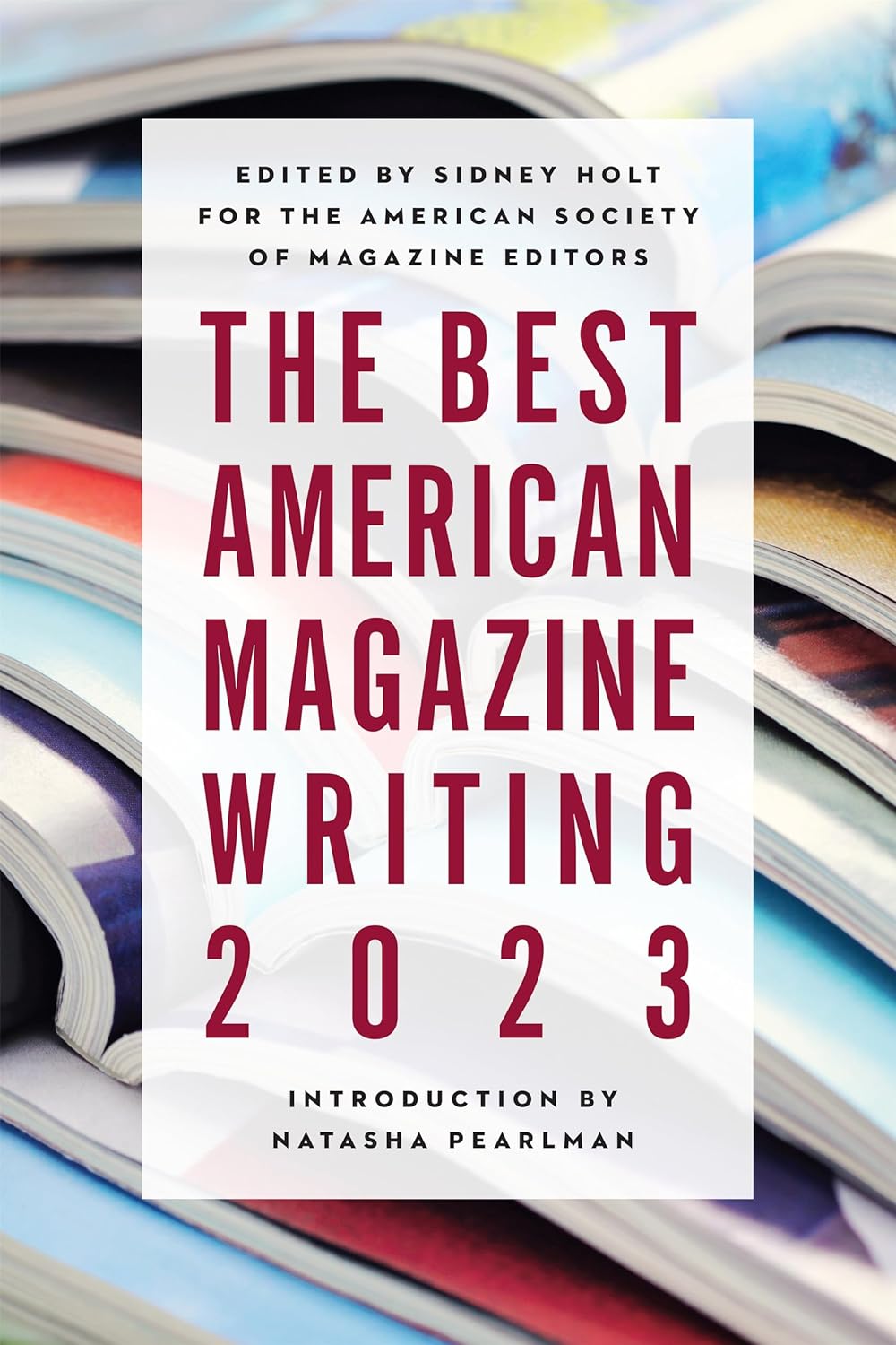 The Best American Magazine Writing 2023 - Sid Holt