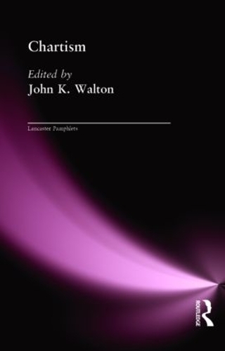Chartism - John K. Walton
