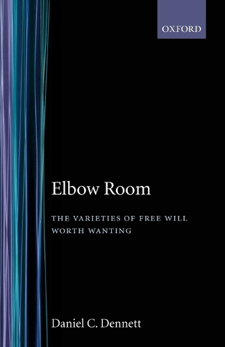 Elbow Room - Daniel C. Dennett
