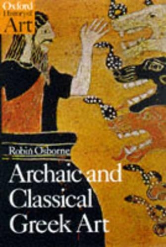Archaic And Classical Greek Art - Robin Osborne