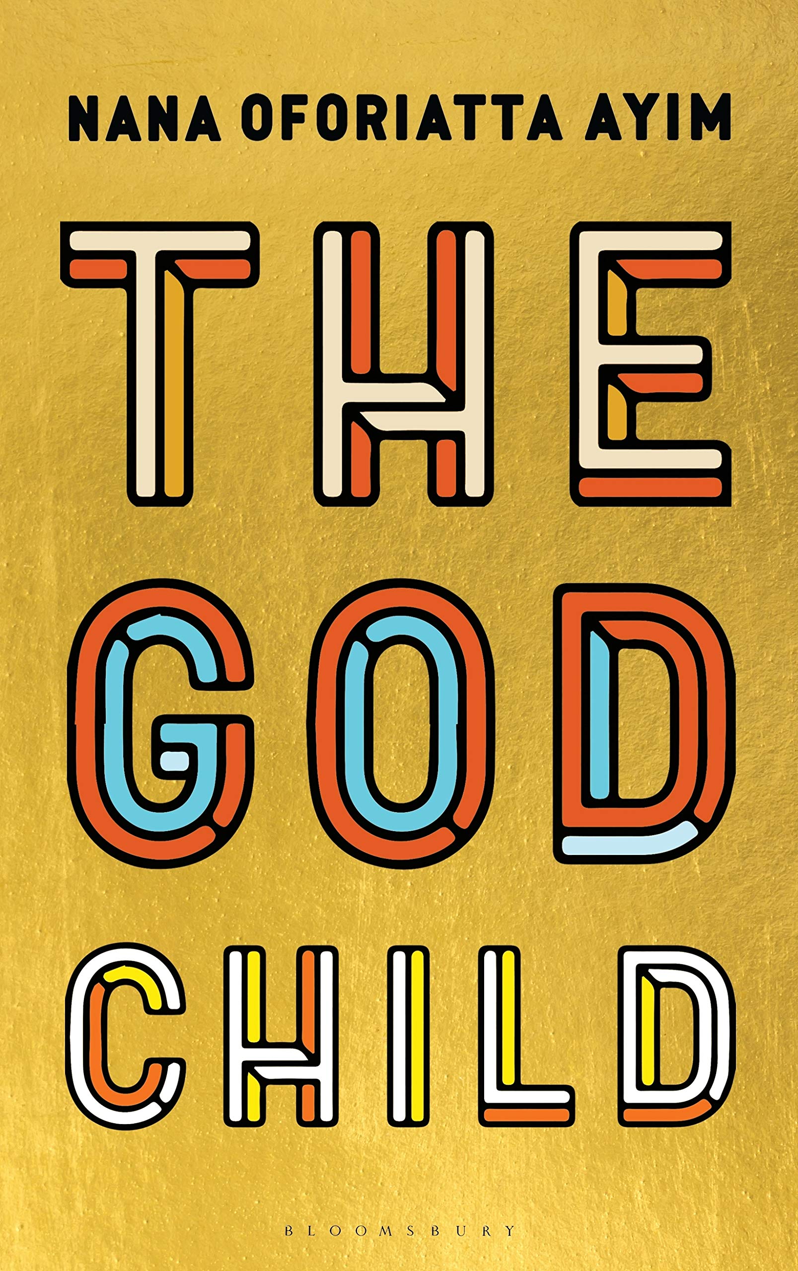 The God Child - Ayim Nana Oforiatta Ayim