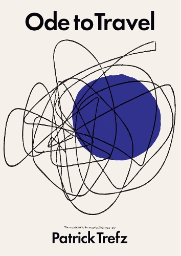 Ode to Travel - Patrick Trefz, Jim Denevan, David Kinch, Christian Beamish