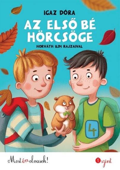 Az elso be horcsoge - Igaz Dora